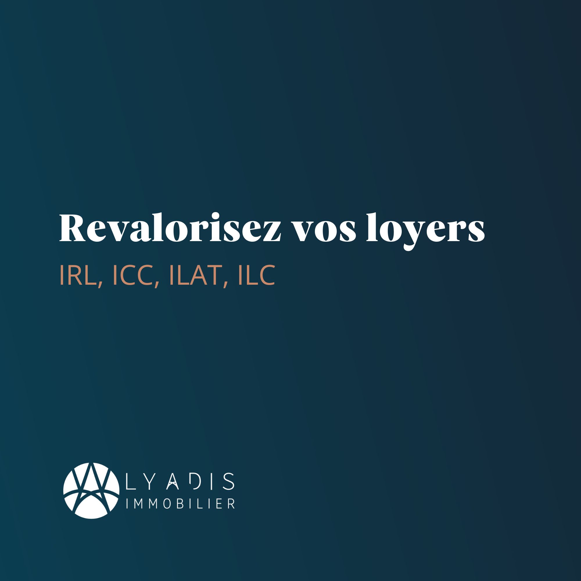 Indices des loyers (IRL, ICC, ILAT, ILC) - Lyadis